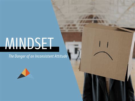 The Danger Of An Inconsistent Attitude