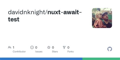 Github Davidnknightnuxt Await Test