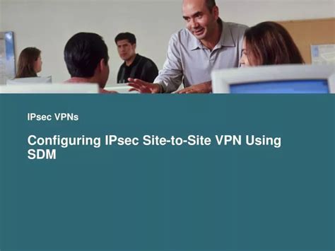 PPT IPsec VPNs PowerPoint Presentation Free Download ID