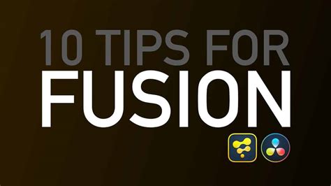 10 Fusion Tips And Tricks