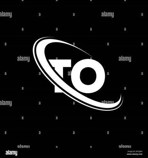 To Logo T O Design White To Letter To T O Letter Logo Design Initial Letter To Linked Circle