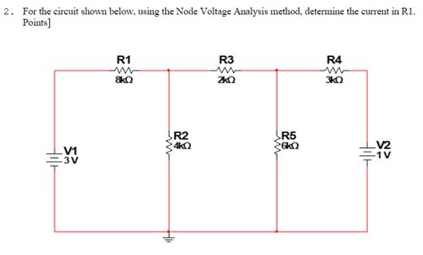 Solved For The Circuit Shown Below Using The Node Voltage