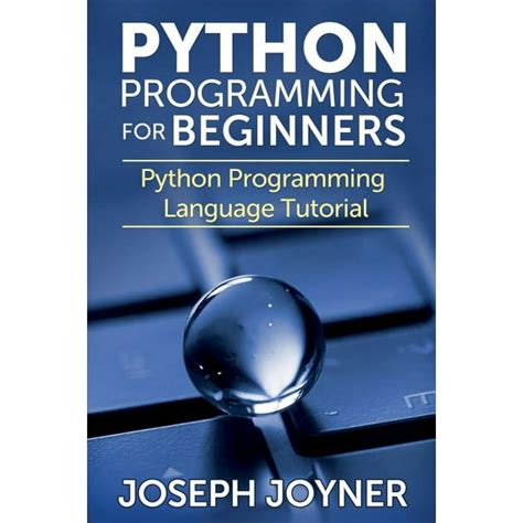 Python Programming For Beginners Python Programming Language Tutorial Paperback