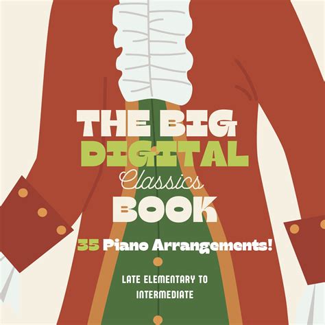 The Big Digital Classics Book Interactive Piano Method®