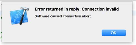 Ios Software Caused Connection Abort Error Returned In Reply Connection Invalid Stack Overflow