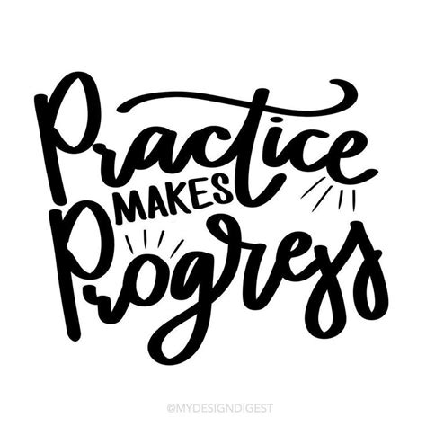 Practice Makes Progress Handwritten Lettering In Black Ink