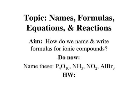 Ppt Topic Names Formulas Equations Reactions Powerpoint Presentation Id