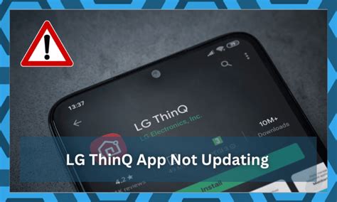 Ways To Deal With LG ThinQ App Not Working DIY Smart Home Hub