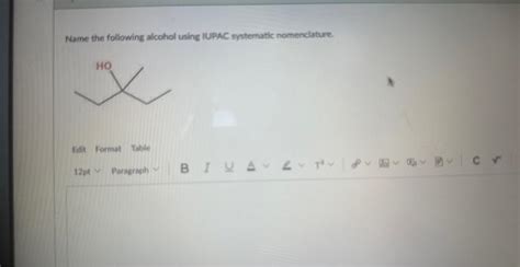 Name The Following Alcohol Using Iupac Systematic