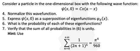 Solved Consider A Particle In The One Dimensional Box With Chegg
