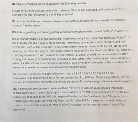 Solved Q1 Give A Semaphore Based Solution For The Following