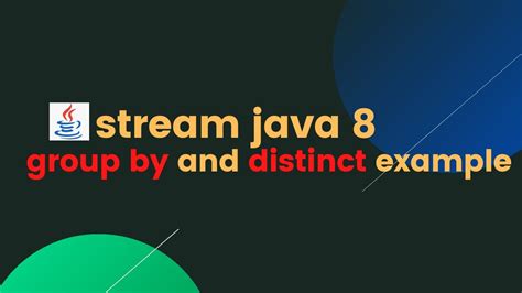 Stream Jdk 8 Part 3 Group By Distinct Stream Java 8 Youtube