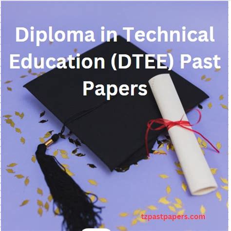 Diploma In Technical Education Dtee Past Papers A Comprehensive Guide Tzpastpapers