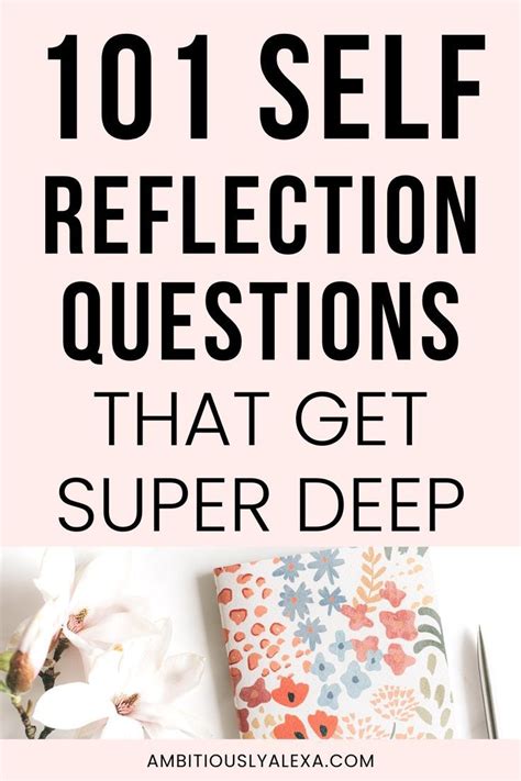 101 Self Reflection Questions You Need To Be Asking Yourself Artofit