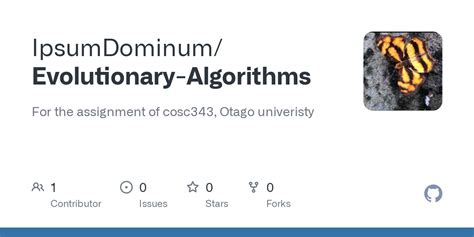 github ipsumdominum evolutionary algorithms for the assignment of cosc343 otago univeristy