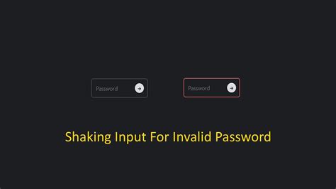 Css Animation Shake Input For Invalid Password Pure Css Animation