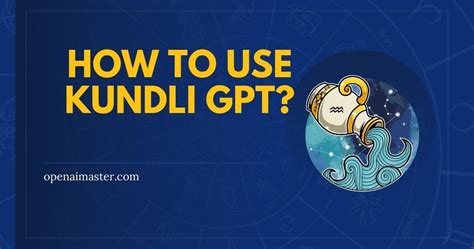 How To Use Kundli Gpt