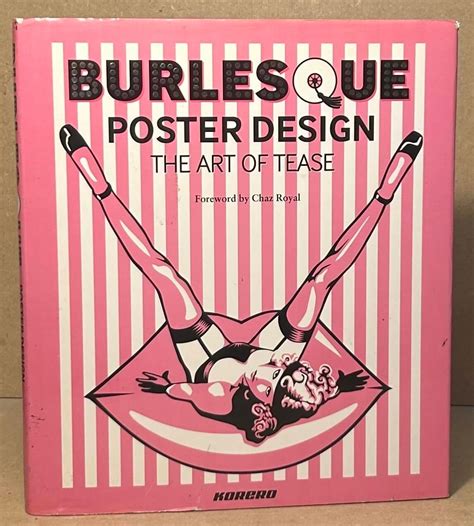 Burlesque Poster Design The Art Of Tease Yak El Droubie Ian C