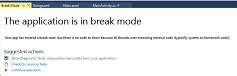 Xamarinandroid Xamarin Vs2017 Application In Break Mode Stack