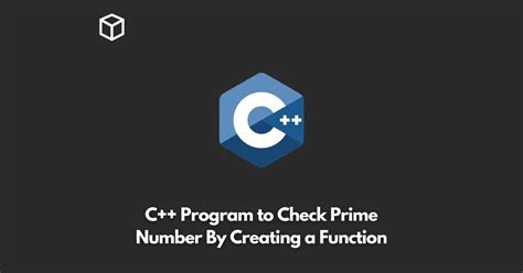 Write A C Program To Check Prime Number By Creating A Function Programming Cube