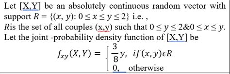 Let X Y Be An Absolutely Continuous Random Studyx