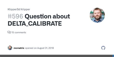 question about delta calibrate · issue 596 · klipper3d klipper · github