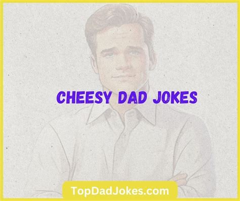 Cheesy Dad Jokes
