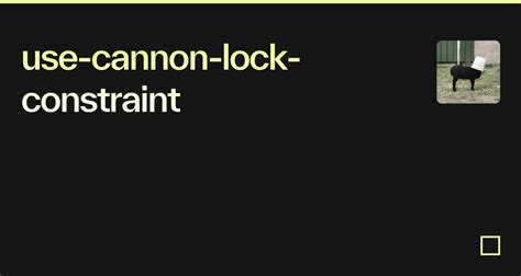 Use Cannon Lock Constraint Codesandbox