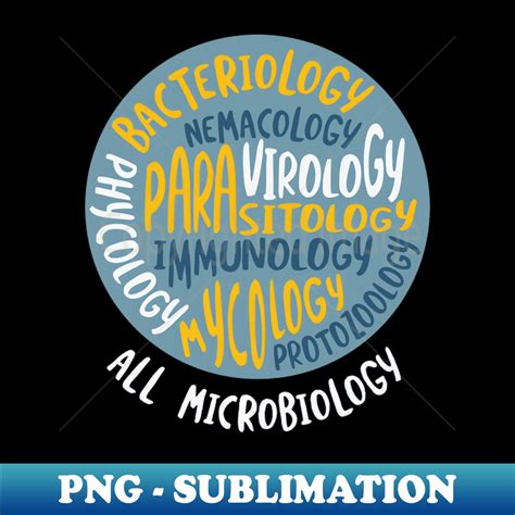 Microbiology Fields Of Research Instant Png Sublimation Do Inspire