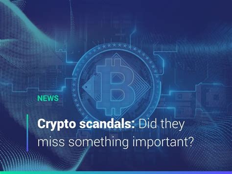 Crypto Scandals Did They Miss Something Important Gatenox