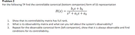 Solved Problem 2 For The Following Tf Find The Controllable