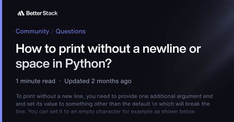 How To Print Without A Newline Or Space In Python Better Stack Community