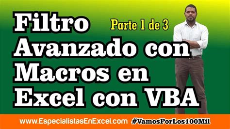 Filtro Avanzado Con Macros En Excel Con VBA De Trucos Y Tips De Excel Especialistas En Excel