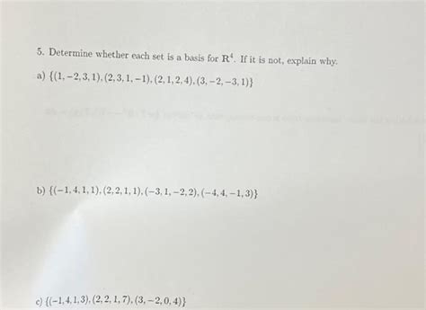 Solved 5 Determine Whether Each Set Is A Basis For R4 If Chegg Com