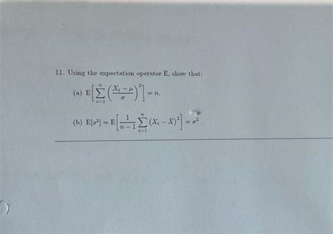 Solved 11 Using The Expectation Operator E Show That A