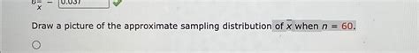 Draw A Picture Of The Approximate Sampling Chegg