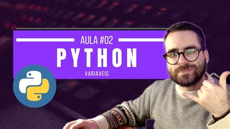 ⌨️aprendendo Python Aula 02 Variáveis⌨️ Youtube