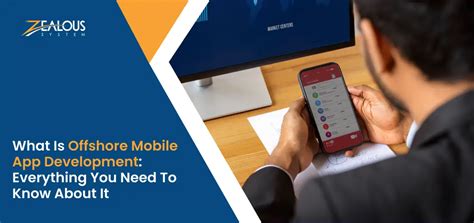 Offshore Mobile App Development The Complete Guide