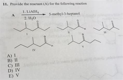 solved 11 provide the reactant a for the following
