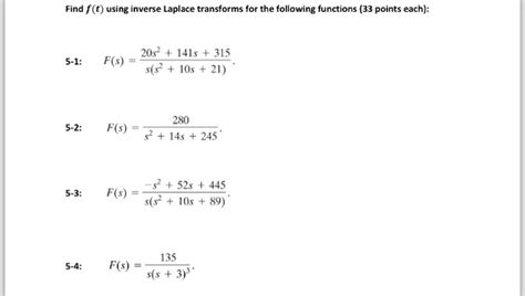 solved find f t using inverse laplace transforms for the