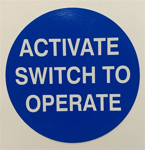 Activate Switch To Operate Ansi 156 10 Compliant Decal