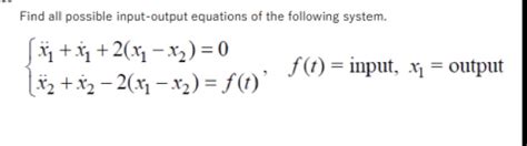 Solved Find All Possible Input Output Equations Of The