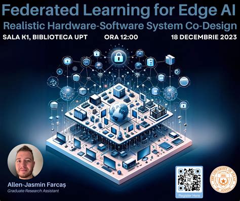 Federated Learning For Edge Ai Realistic Hardware Software System Co Design Departamentul