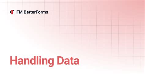 Handling Data Fm Betterforms