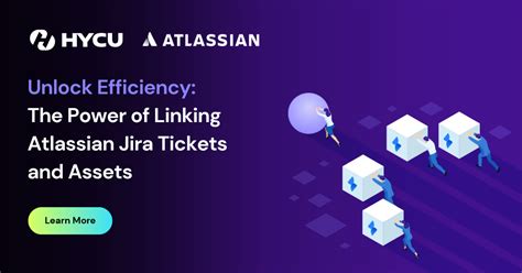 Unlock Efficiency The Power Of Linking Atlassian Jira Tickets And Assets