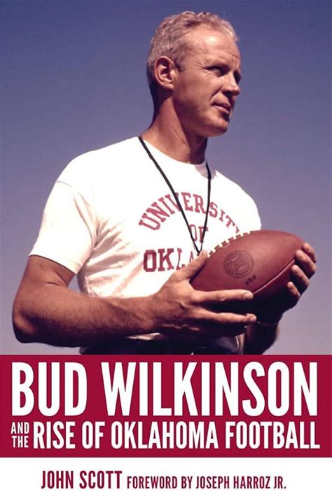 50 Bud Wilkinson Quotes Imaginary Football Quotes