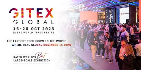 Gitex Global The Largest Tech Event In 2023