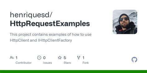 Github Henriquesd Httprequestexamples This Project Contains Examples Of How To Use Httpclient