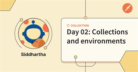 Day 02 Collections And Environments Postman 30 Day Challenge Postman Api Network