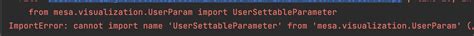 Python How To Solve Import Error From Mesavisualizationuserparam Stack Overflow